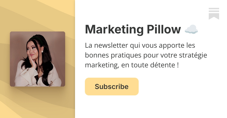 Marketing Pillow ☁️ | Marie-Francine PHAN ☁️ | Substack