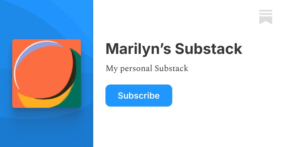 Marilyn’s Substack | Marilyn G-B | Substack