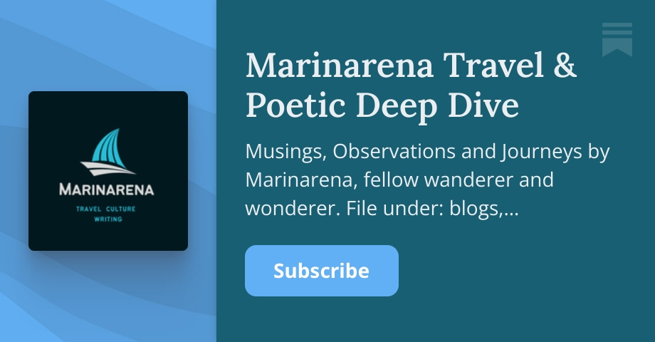 Marinarena Travel & Poetic Deep Dive | Substack
