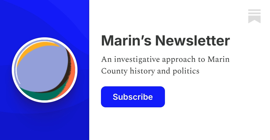 Marin’s Newsletter | Marin County Confidential | Substack