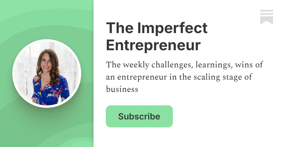 The Imperfect Entrepreneur | Marisa Hoskins | Substack