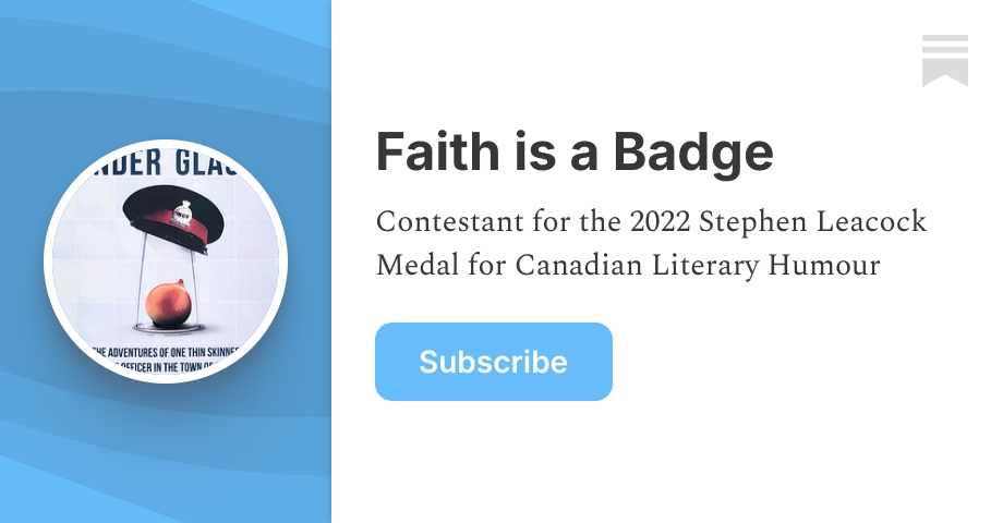Faith is a Badge | Mark Aarssen | Substack