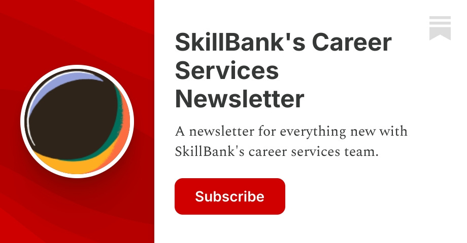 SkillBank's Career Services Newsletter | Substack