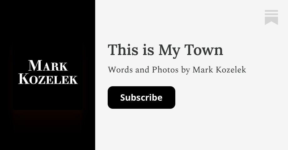 This is My Town | Mark Kozelek | Substack