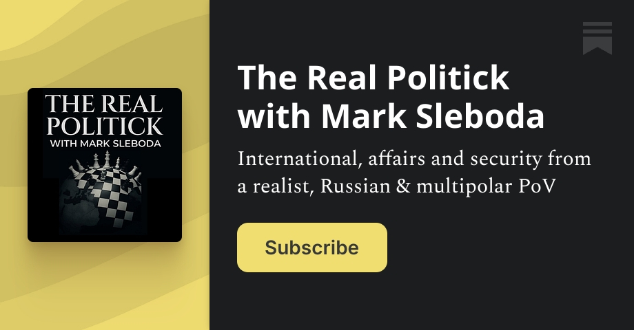 The Real Politick with Mark Sleboda | Substack