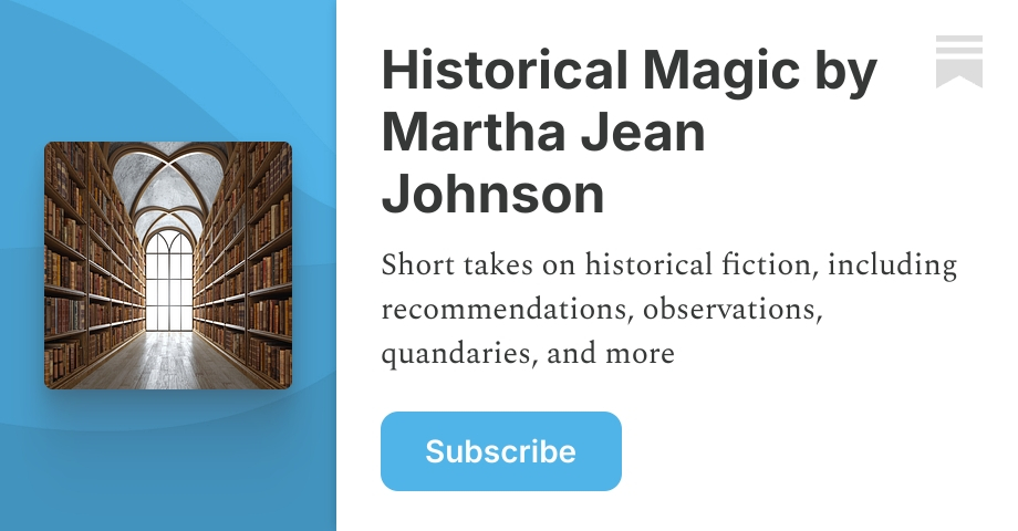 Historical Magic by Martha Jean Johnson | Substack
