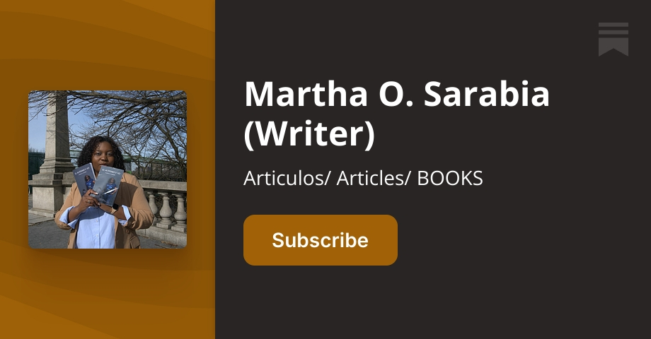 Martha O. Sarabia (Writer) | Substack