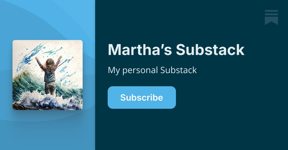 Martha’s Substack | Martha Sharpe | Substack