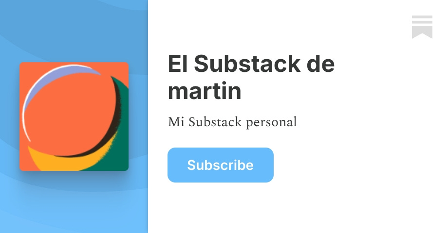 El Substack de martin | martin aguirre | Substack