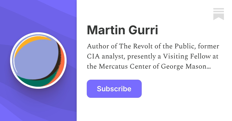 Martin Gurri | Substack
