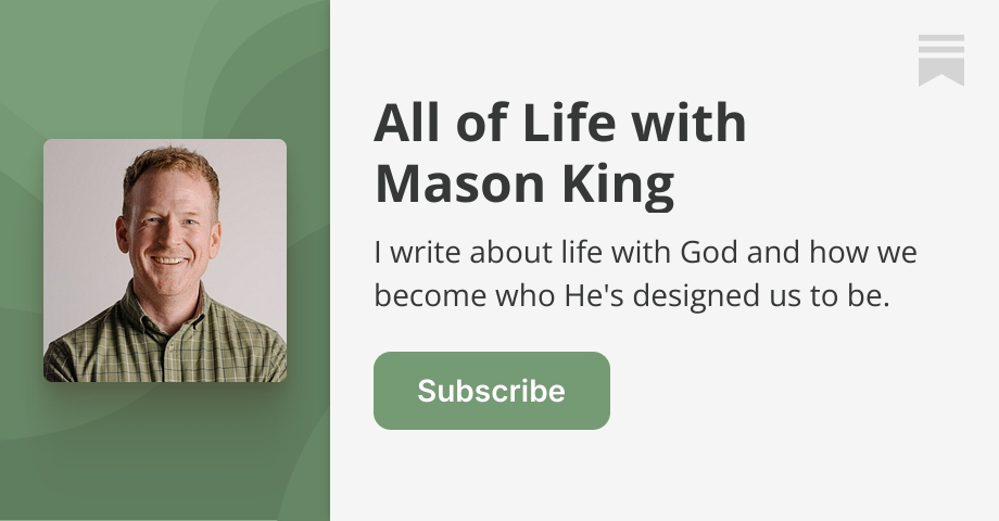 About - All of Life with Mason King