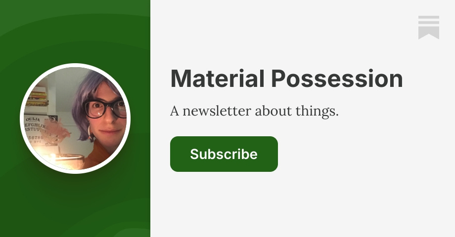 Material Possession | Ally Spier | Substack