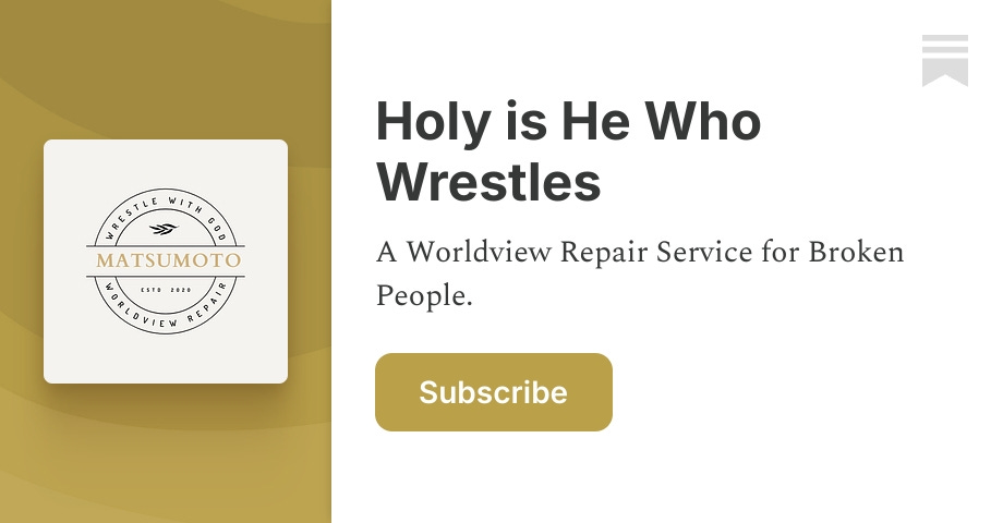 Holy is He Who Wrestles | Yoshi Matsumoto | Substack