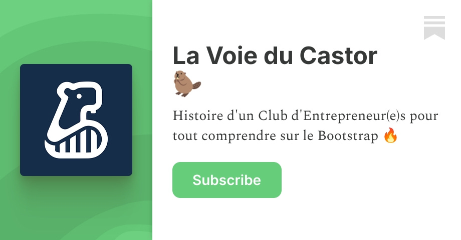 La Voie du Castor 🦫 | Matthieu Laulan | Substack