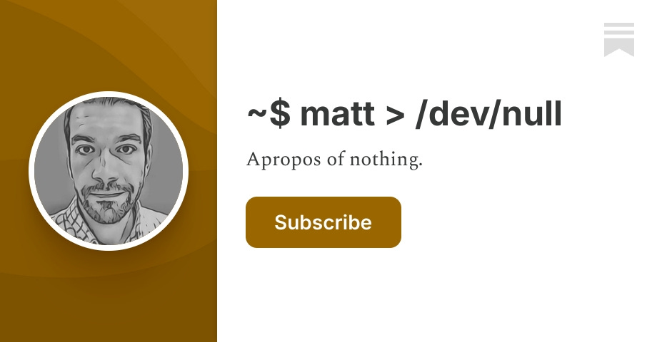 ~$ matt > /dev/null | Matt Muller | Substack