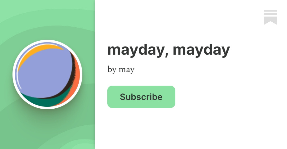 mayday, mayday | Substack