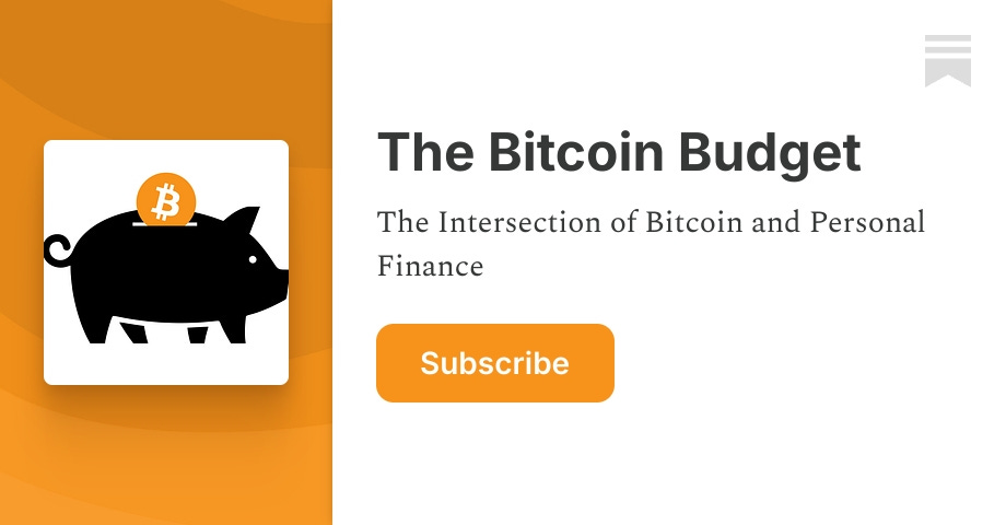 The Bitcoin Budget | Substack