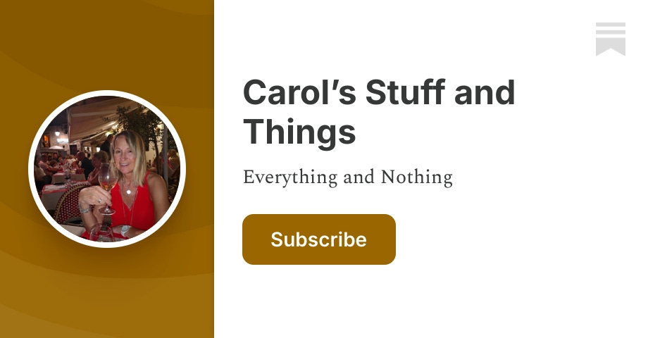 Carol’s Stuff and Things | Carol McGiffin | Substack