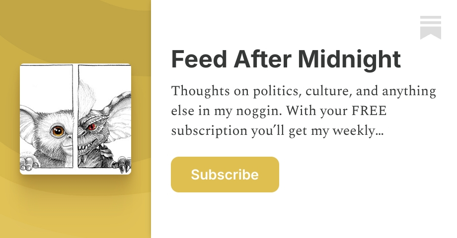 Feed After Midnight | Michael Davis | Substack