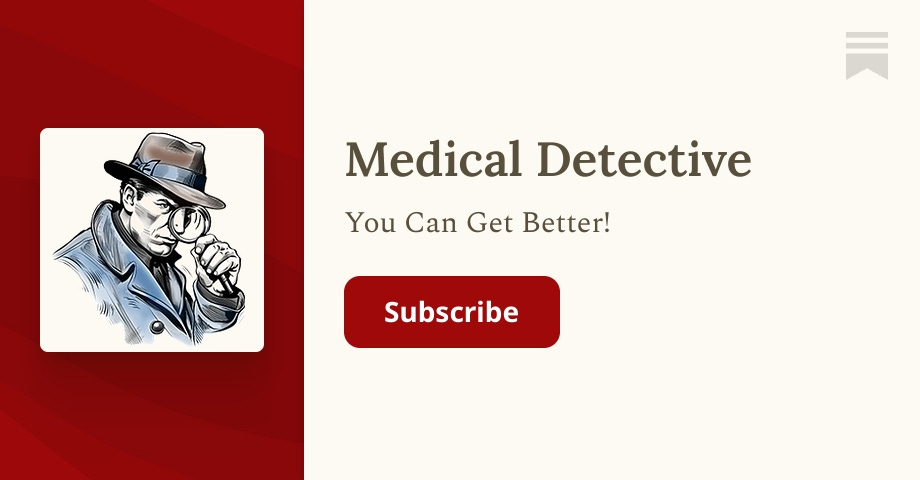 Medical Detective | Richard Horowitz | Substack