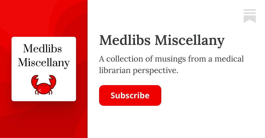 Medlibs Miscellany | Tracy Shields | Substack