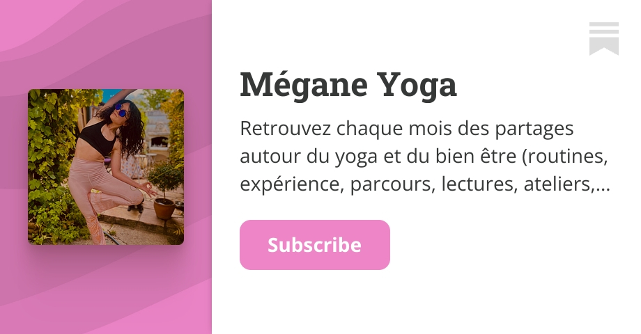 Mégane Yoga | Meganevyoga | Substack