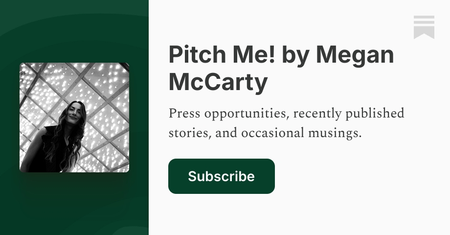 Pitch Me! by Megan McCarty | Substack