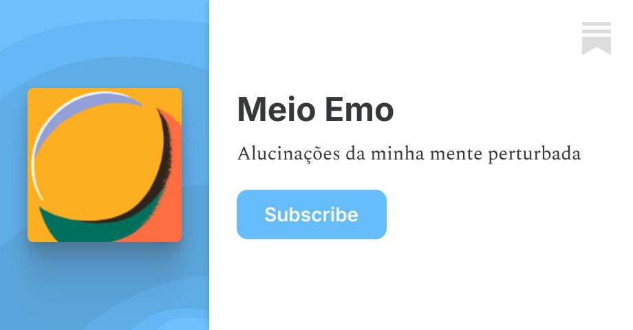 Meio Emo | Substack