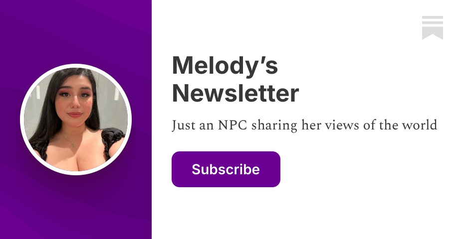 Melody’s Newsletter | Melody Manzur | Substack