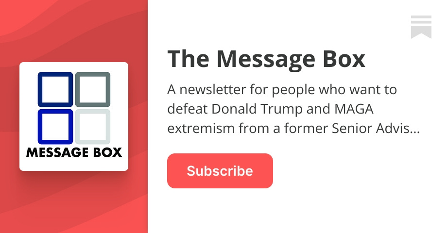 The Message Box | Dan Pfeiffer | Substack
