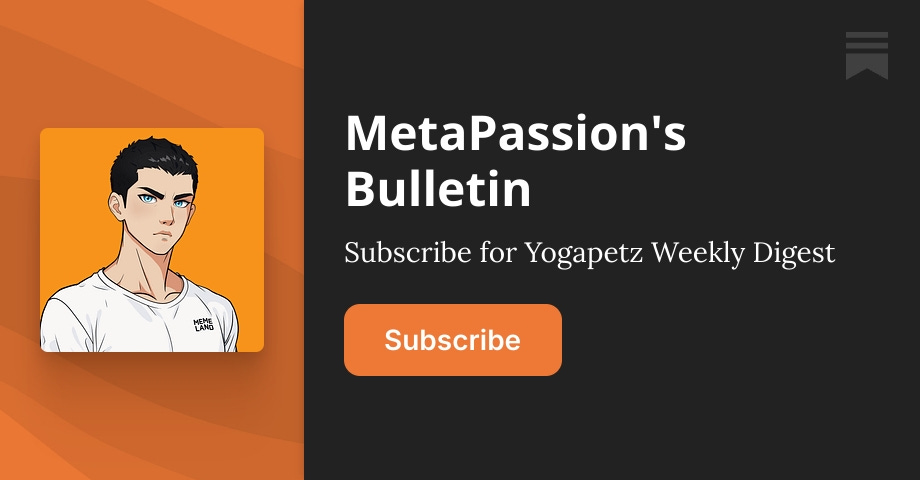 MetaPassion's Bulletin | Substack