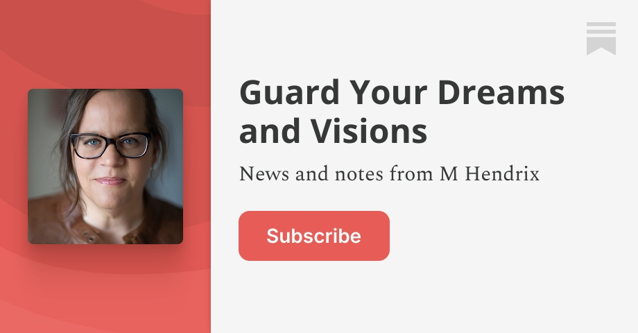 Welcome to Guard Your Dreams & Visions - by M Hendrix