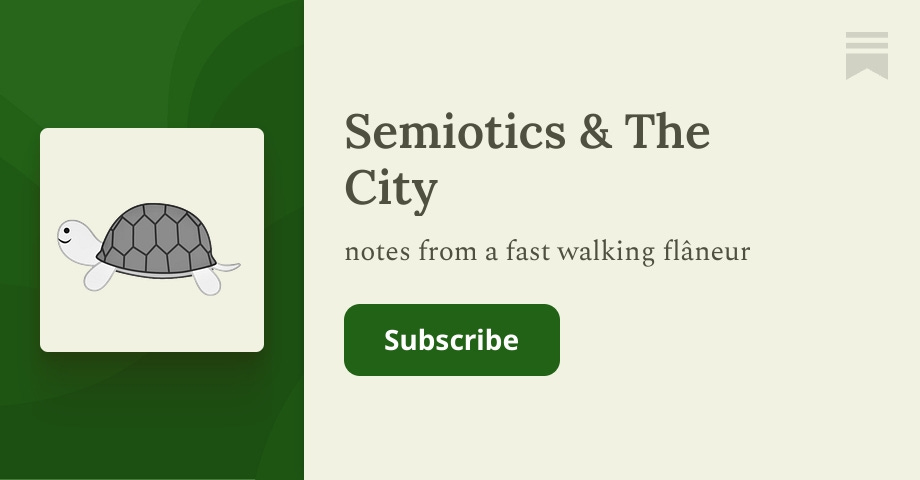 Semiotics & The City | Substack