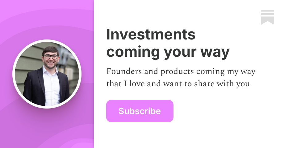 Investments coming your way | Micah Friedland | Substack