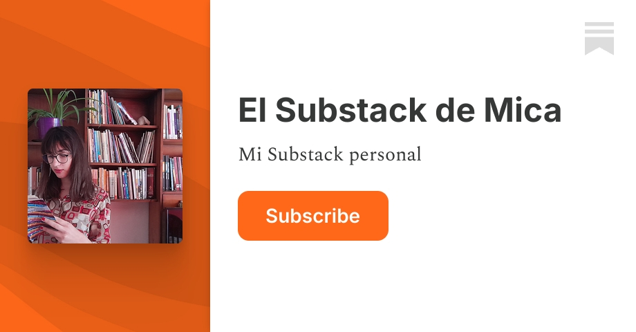 El Substack de Mica | Substack