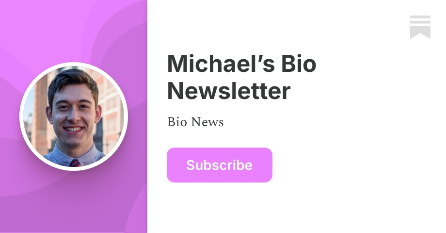 Michael’s Bio Newsletter | Michael Retchin | Substack