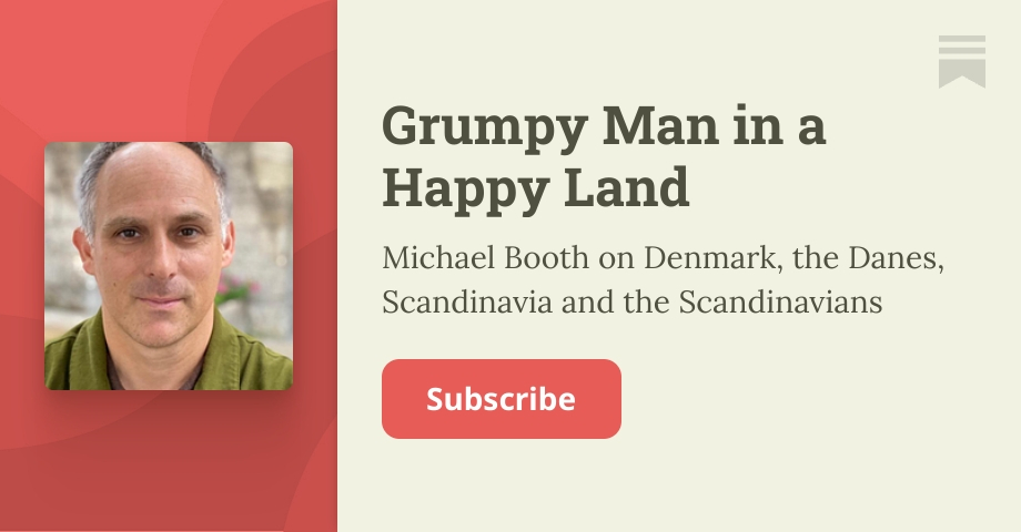 The Happiest Danes aren't even Danes - by Michael Booth
