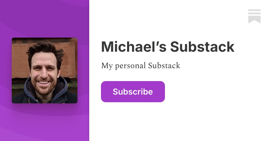 Michael’s Substack | Michael Bready | Substack