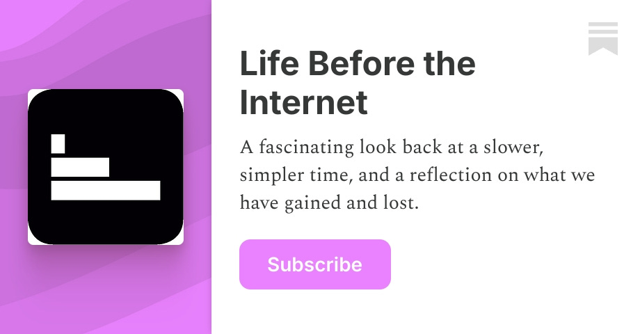 Life Before the Internet | Michael Gentle | Substack