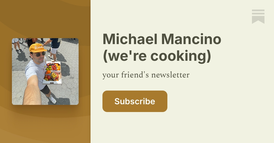 Michael Mancino (we're cooking) | Substack