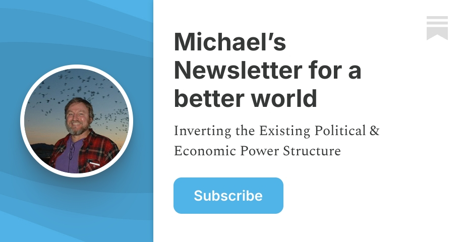 Michael’s Newsletter for a better world | Michael Melio | Substack