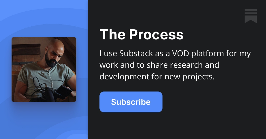 The Process | Michael Nayna | Substack