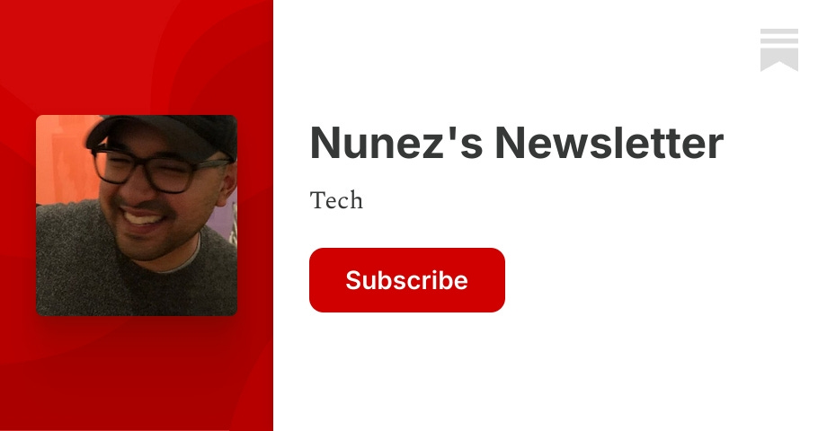 Nunez's Newsletter | Michael Nuñez | Substack