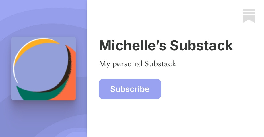 Michelle’s Substack | Substack