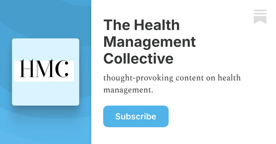 The Health Management Collective | Michelle | Substack