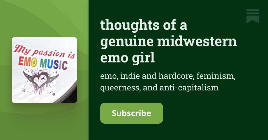 thoughts of a genuine midwestern emo girl | Tris | Substack