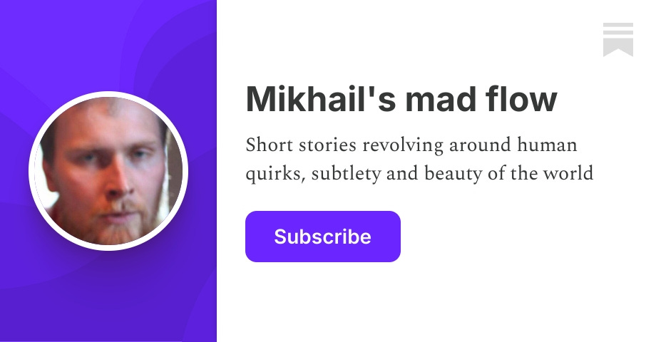 Mikhail's mad flow | Mikhail Dutikov | Substack