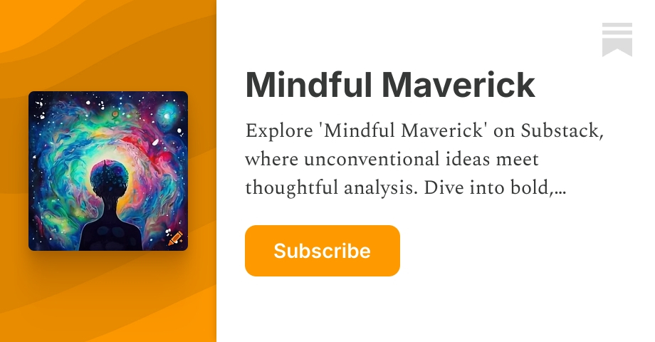 Mindful Maverick | Torvesin in nowkleged 🧠 | Substack