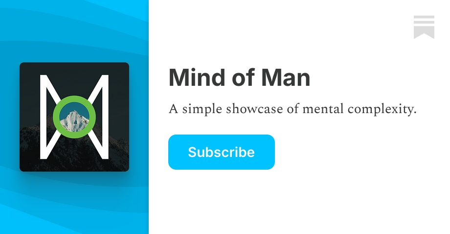 Mind of Man | Sam Manning | Substack