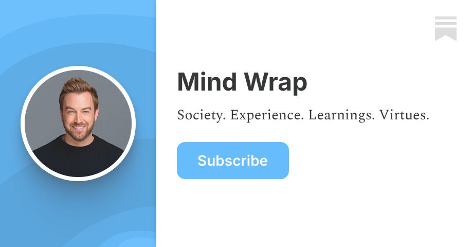 Mind Wrap | Ben Walker | Substack